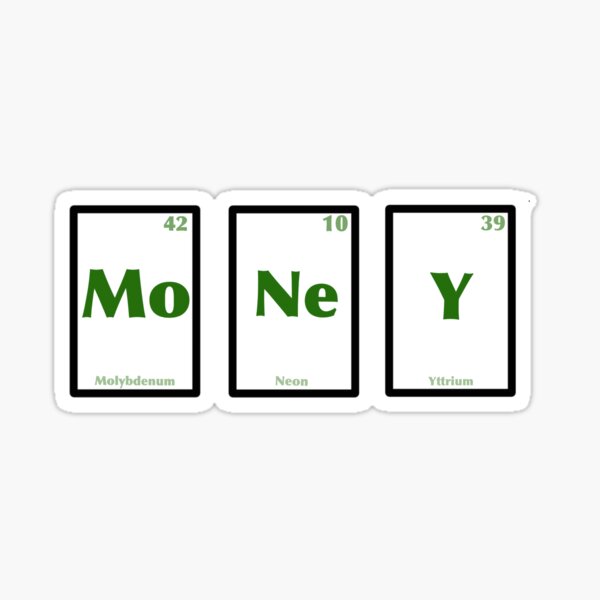 "Money Element Symbol Periodic Table" Sticker for Sale by OuterAce ...