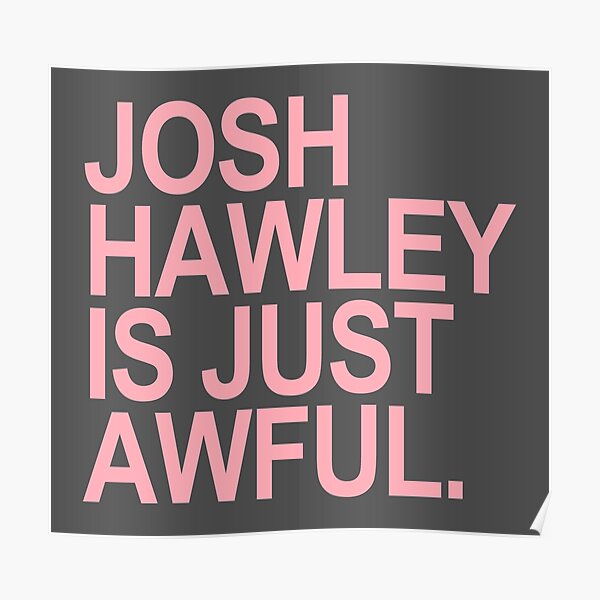 "Josh Hawley is just awful (pink/gray)" Poster by Thelittlelord | Redbubble