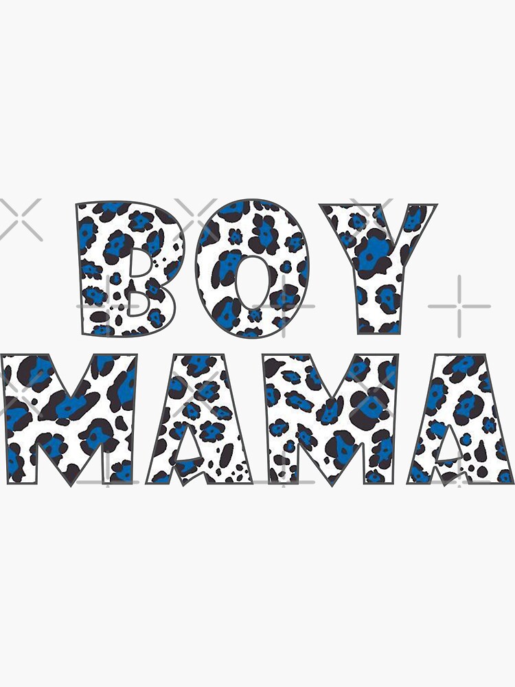 "Boy Mama in Leopard Print in White and Blue" Sticker for Sale by Boy ...