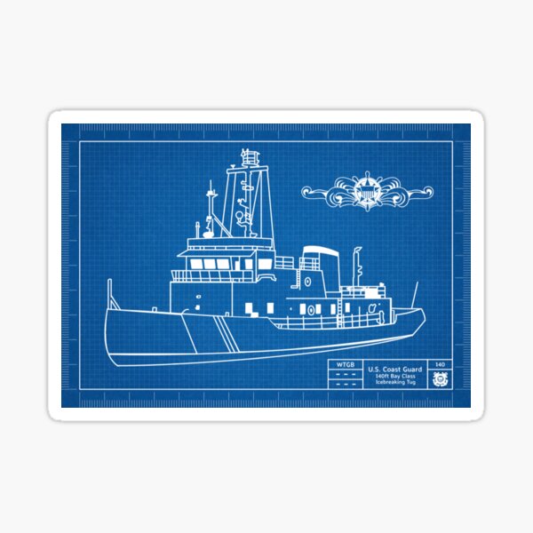 "Blueprint Series - Coast Guard 140 Bay Class Icebreaking Tug" Sticker ...