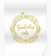 Good Vibes: Posters | Redbubble