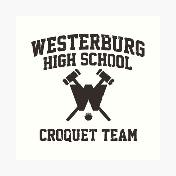 "Westerburg High School Croquet Team" Art Print for Sale by bayamkayu ...