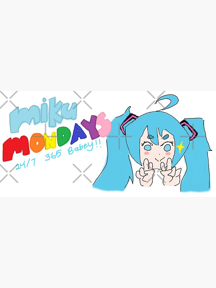 Póster «Miku Monday Miku Monday Miku Monday» de stickyy00 | Redbubble
