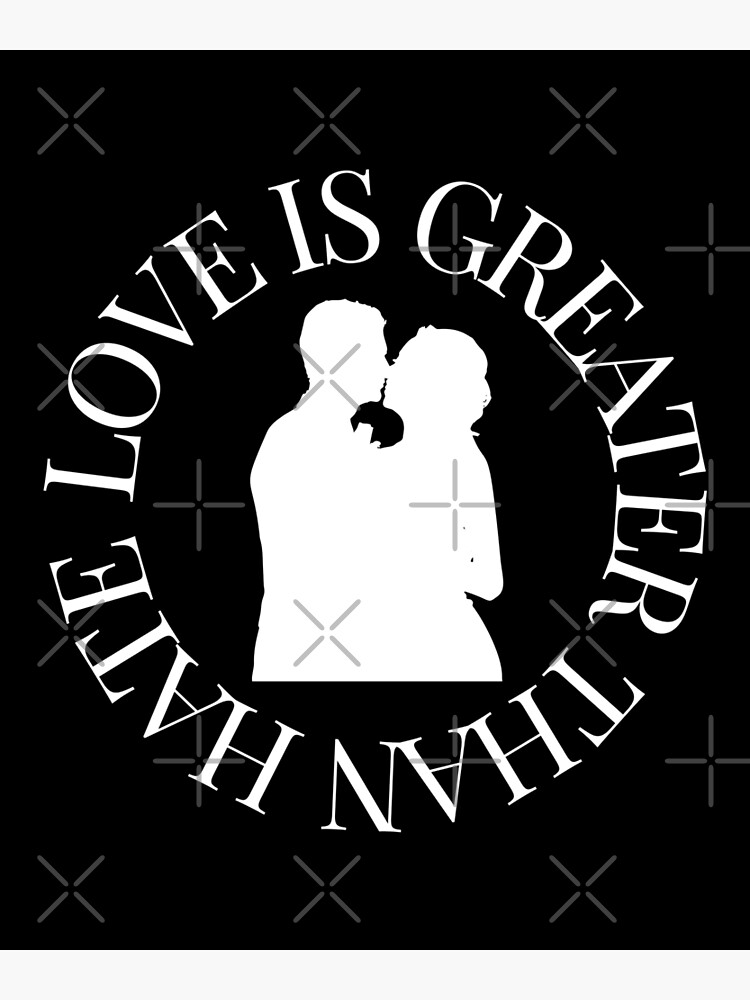 "LOVE IS GREATER THAN HATE Design" Poster for Sale by LevelUpMerch | Redbubble