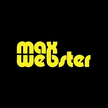 "Max Webster Max Webster" Sticker for Sale by BradleyMullins | Redbubble