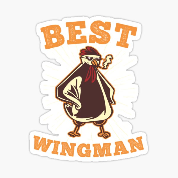 "Best Wingman Ever" Sticker by Frosty1489 | Redbubble