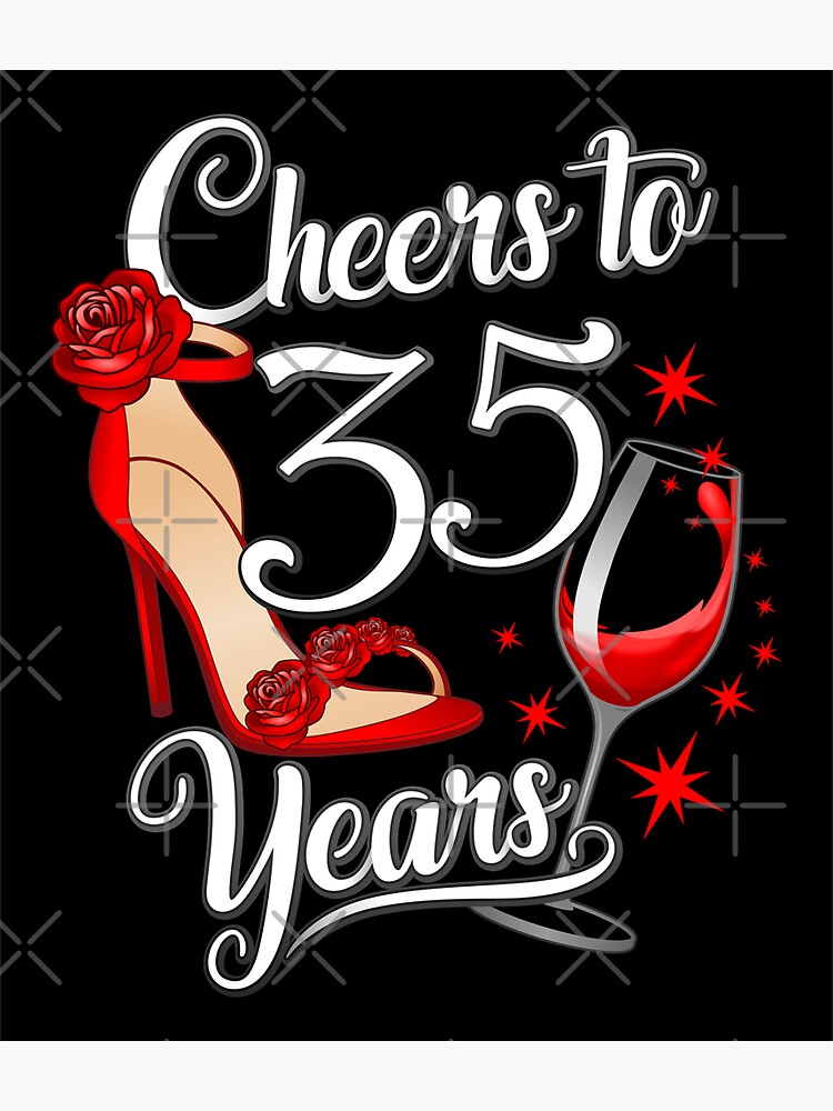 "35th Birthday. Cheers to 35 years women’s, ladies" Sticker by iclipart ...