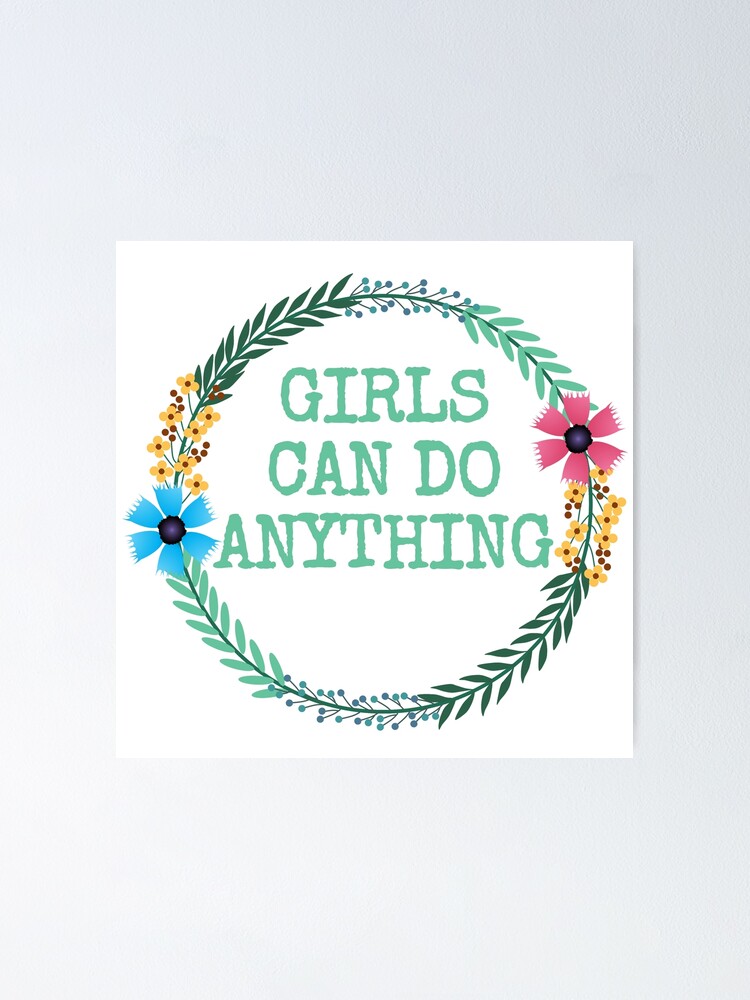 "GIRLS CAN DO ANYTHING" Poster for Sale by Cr1sV | Redbubble