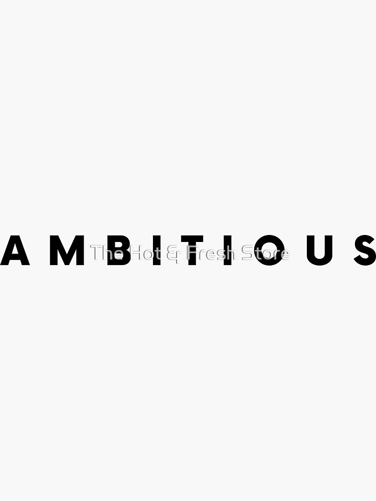 "Ambitious slogan " Sticker by jupiter-moon | Redbubble