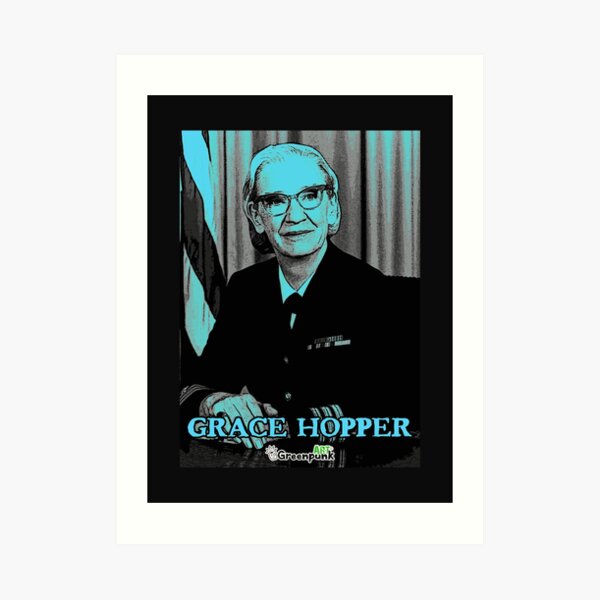 Grace Hopper Art Prints | Redbubble