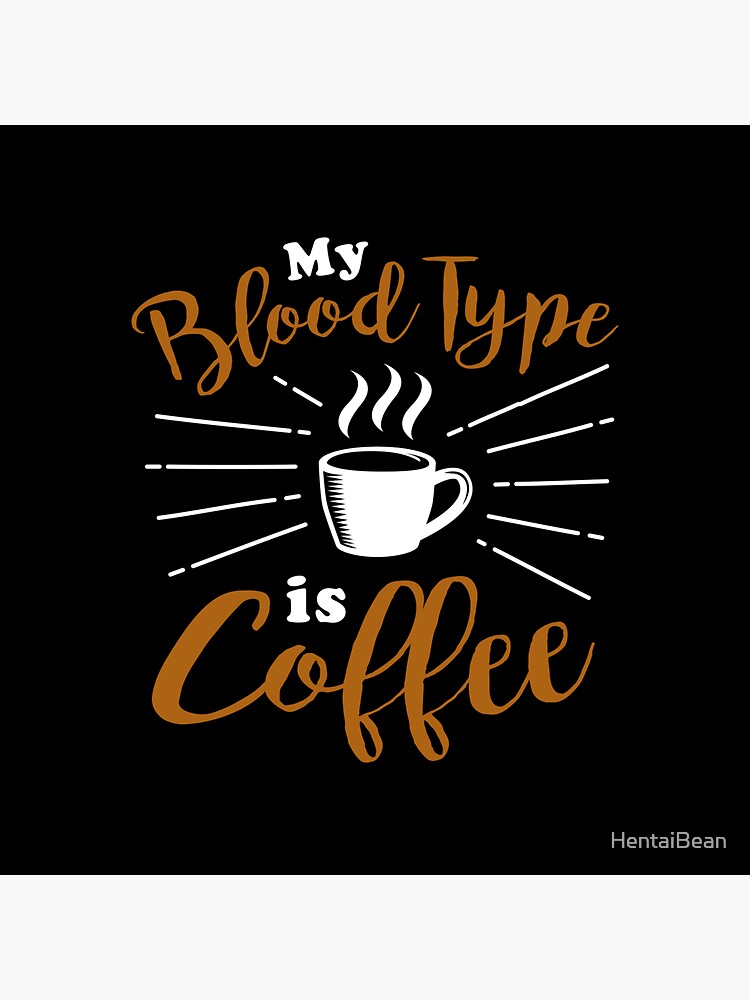 "my blood type is...." Sticker for Sale by HentaiBean | Redbubble