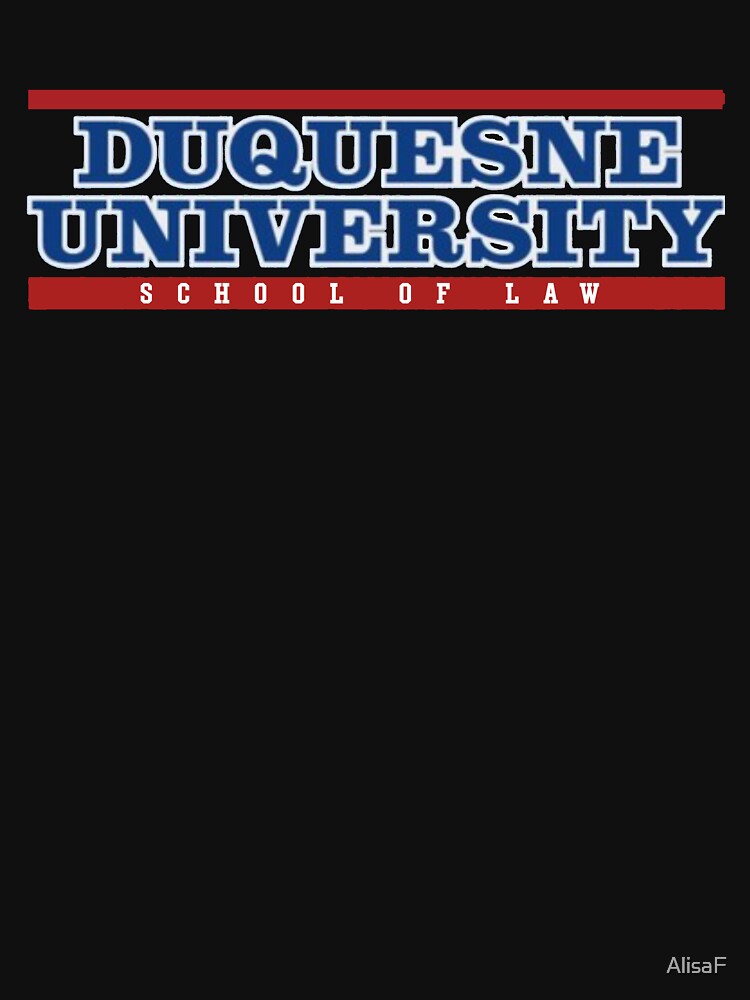 "Duquesne University School of Law" Active T-Shirt for Sale by AlisaF ...