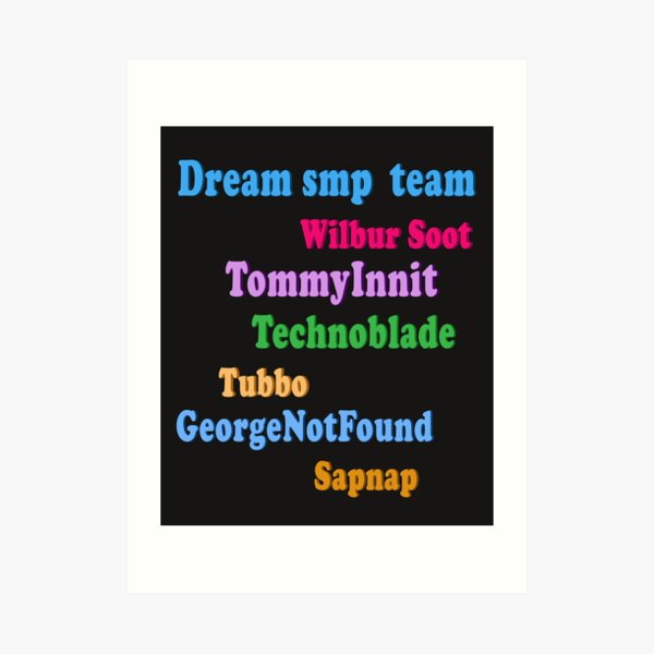 "dream smp all members ;dream smp quotes" Art Print by ZORO33 | Redbubble