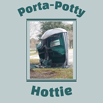 "Porta Potty Hottie" Sticker for Sale by EducateUplift | Redbubble