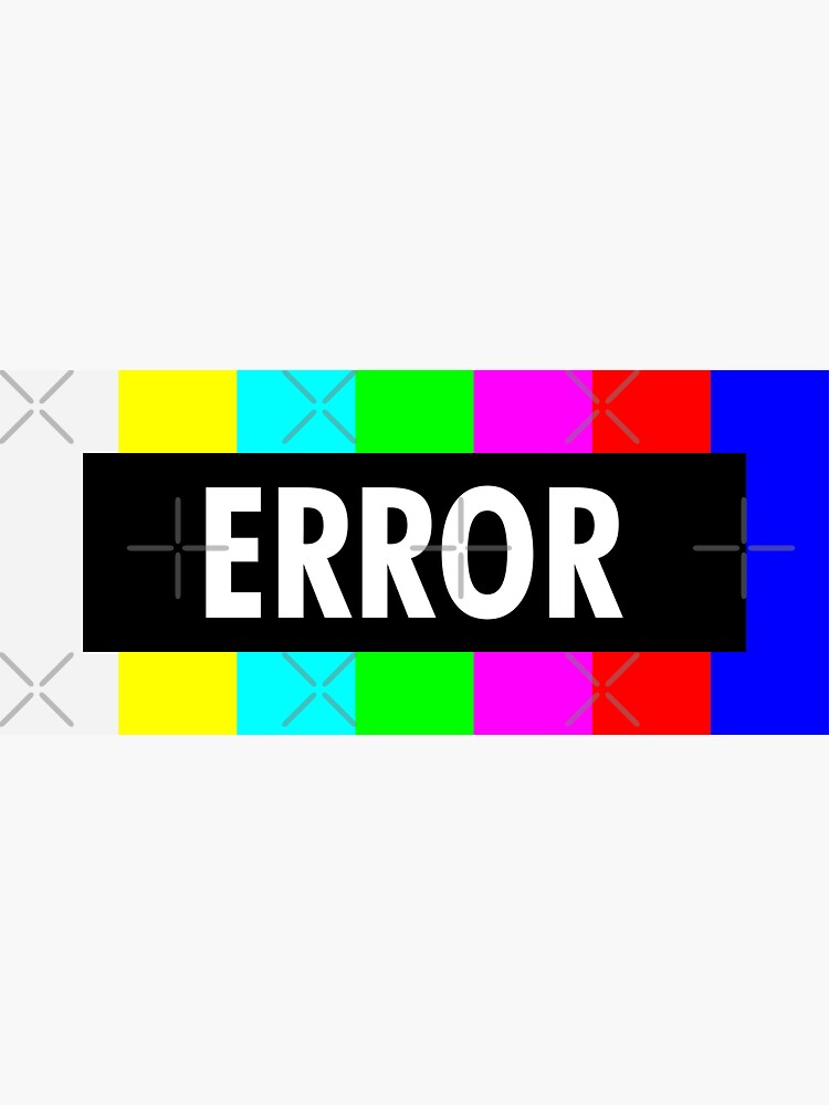 "Error No Signal" Sticker for Sale by GreazyL | Redbubble