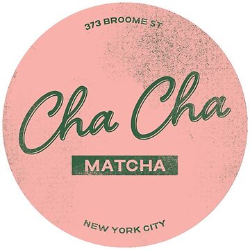 "Cha Cha Matcha" Sticker for Sale by kateschrage | Redbubble