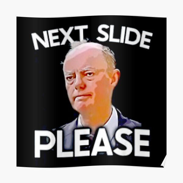 "Chris Whitty T- shirt | Next Slide Please T-shirt" Poster by LBtrends ...