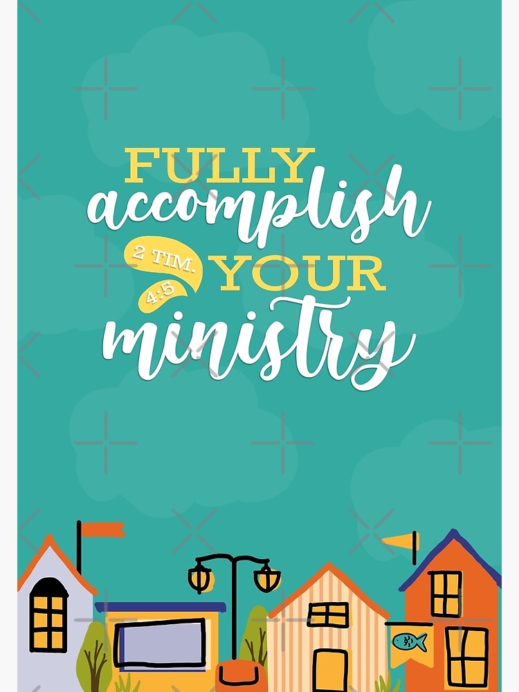 "Fully Accomplish Your Ministry Design 1" Poster by LiefLife | Redbubble