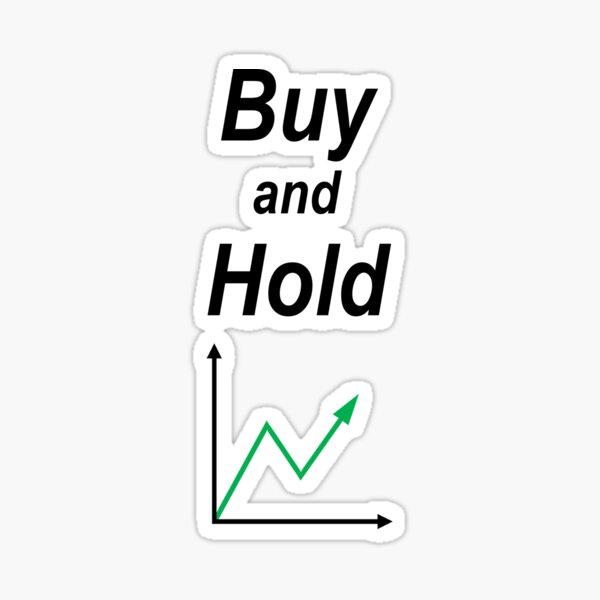 "Buy and hold" Sticker by Art4K | Redbubble