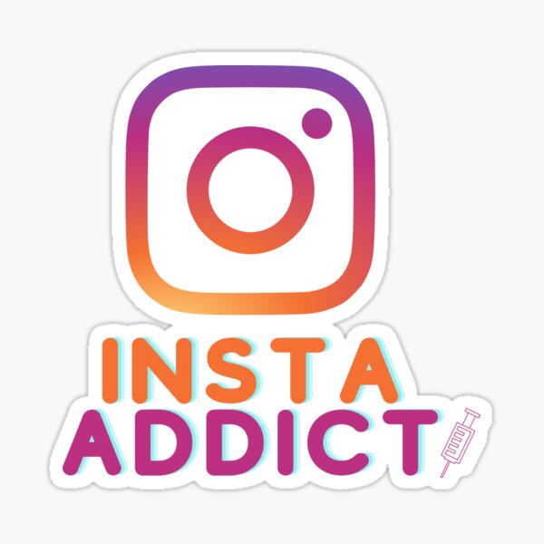"For the Instagram and social media addicts " Sticker for Sale by ...