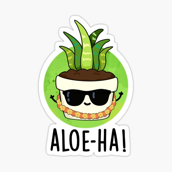 "Aloe-ha Cute Hawaiian Plant Pun" Sticker by punnybone | Redbubble