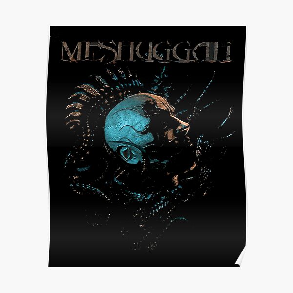 Meshuggah Posters | Redbubble