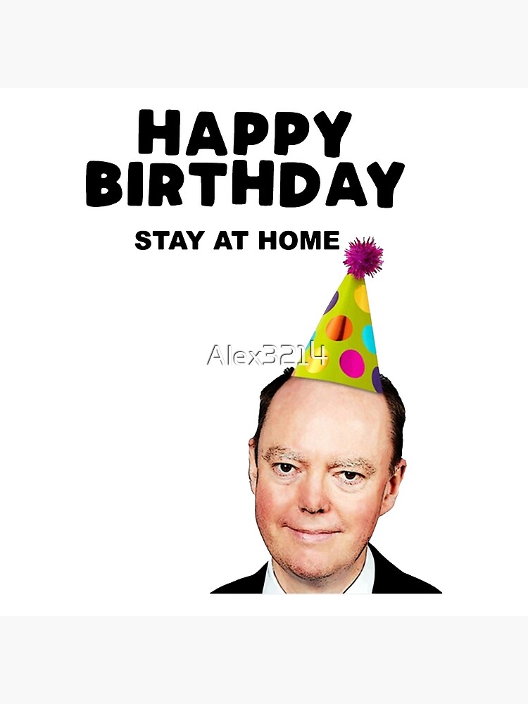 "Happy birthday Chris Whitty "Stay At Home"" Poster for Sale by ...