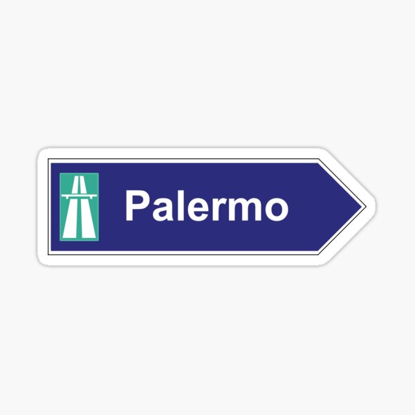 "Palermo Road Sign" Sticker by Gina-Driada | Redbubble