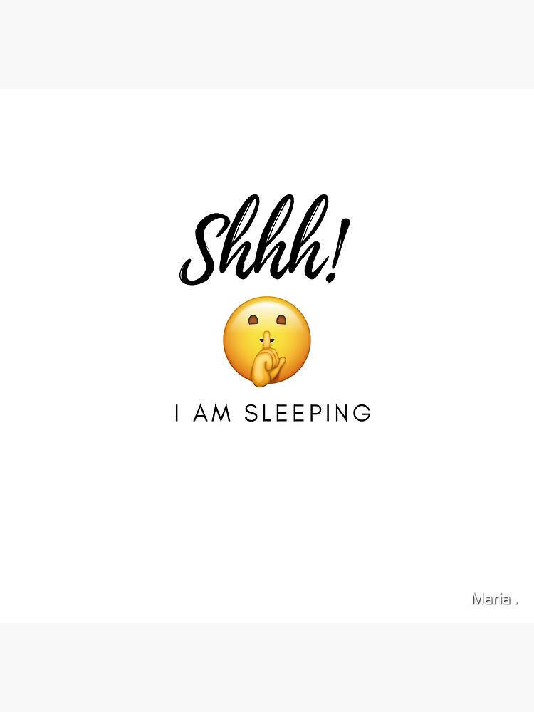 "shhh! I AM SLEEPING" Poster by BABY-AND-MAMA | Redbubble