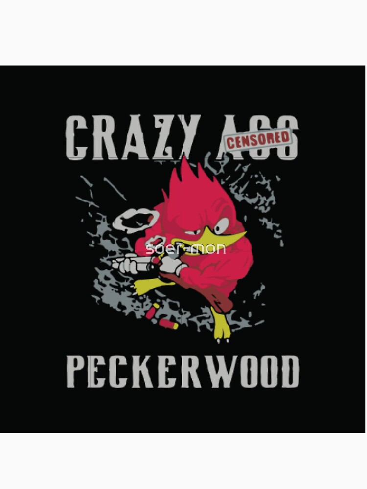 "Crazy peckerwood" Classic T-Shirt for Sale by soer-mon | Redbubble