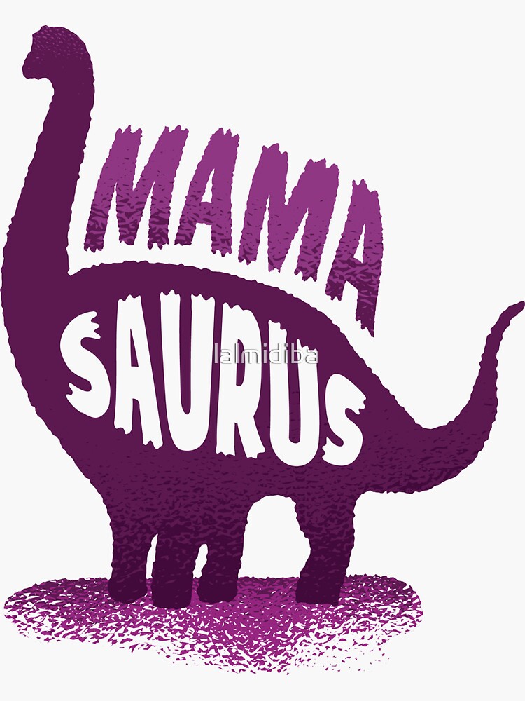 "Womens Dinosaur Mama Saurus cute Dinosaur Mamasaurus " Sticker by ...