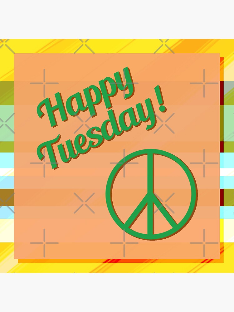 "Happy Tuesday!" Sticker for Sale by KKLefort | Redbubble