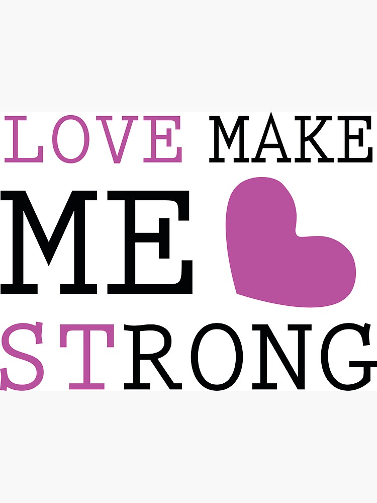 "love make me strong typography t-shirt design,vector illutration in ...