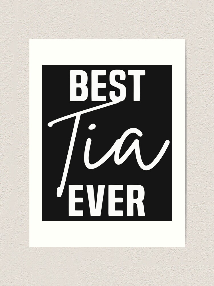 "Best Tia Best Aunt New Aunt" Art Print for Sale by keroandluna | Redbubble