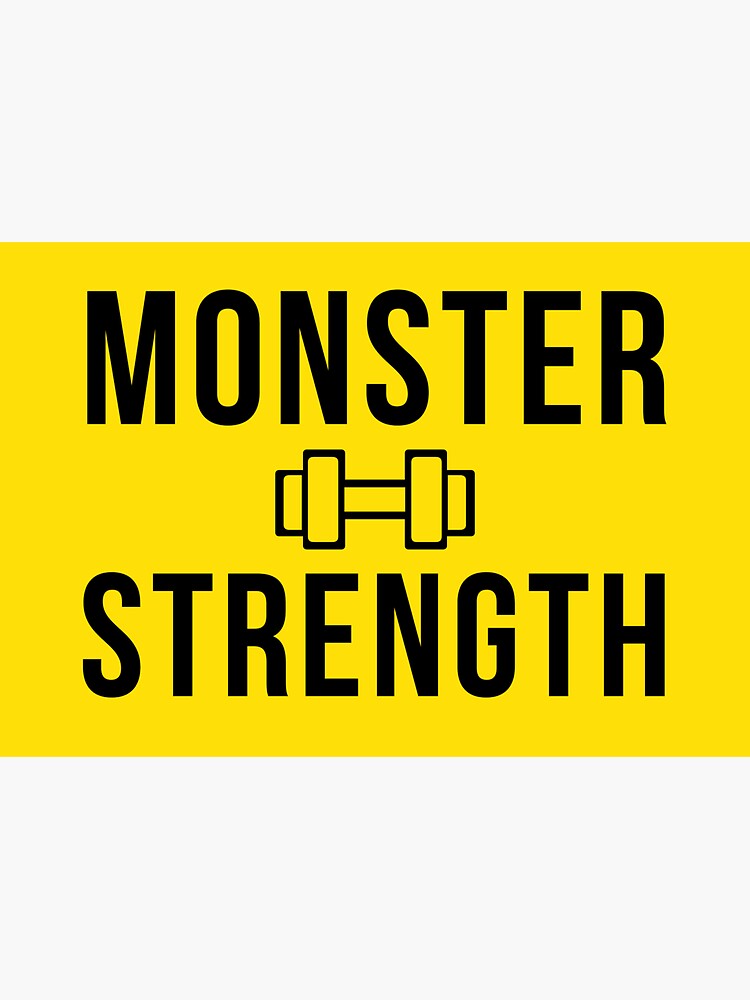"MONSTER N STRENGTH" Sticker by JUN1TA | Redbubble