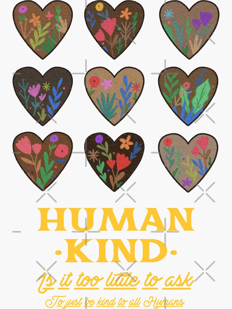 "Human Kind" Sticker for Sale by Thunderbiscuit | Redbubble