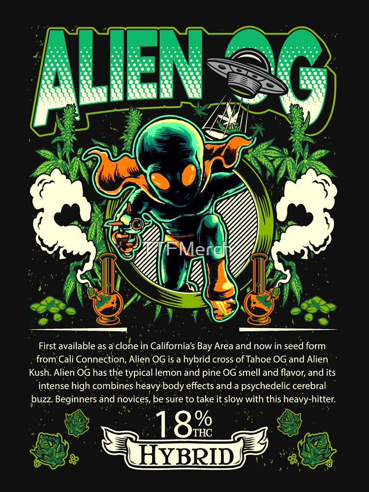 "Alien OG Hybrid Cross Tahoe OG Alien Kush Cannabis Leaf Gift" Classic ...
