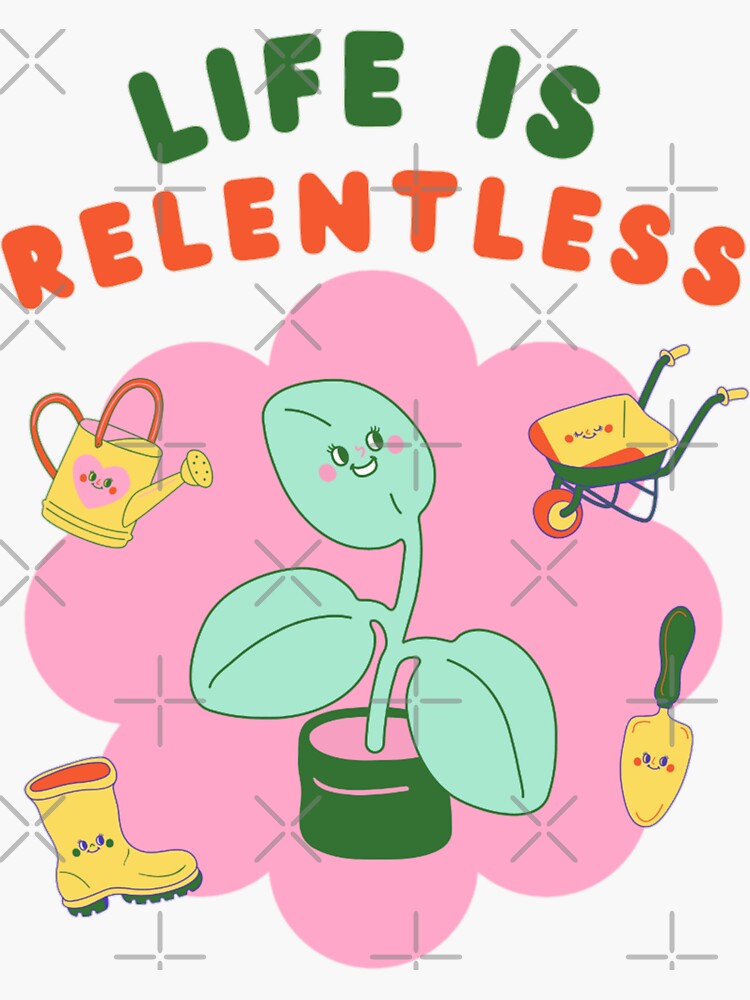 "Life is Relentless design" Sticker for Sale by Dreamofstyle7 | Redbubble