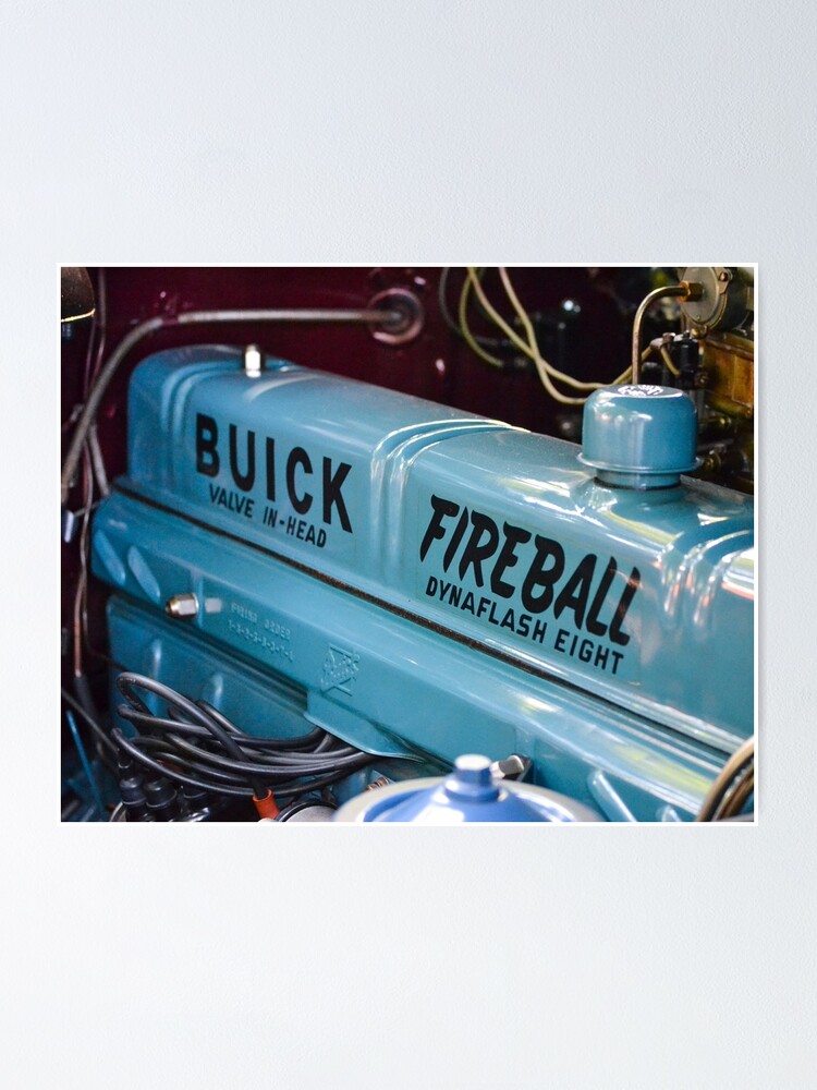 "1950 Buick "Fireball" Straight-Eight Engine" Poster for Sale by ...