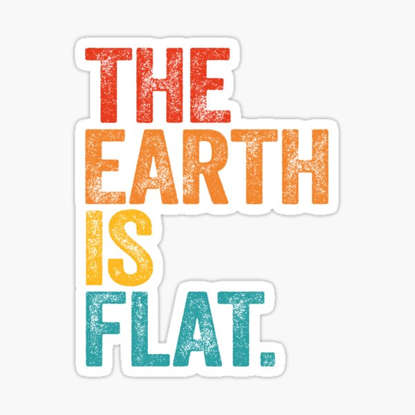 "Flat Earth Society Flat Earth Map Model Globe" Sticker for Sale by ...