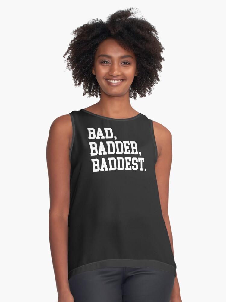 "Bad, Badder, Baddest Quote" Sticker for Sale by quarantine81 | Redbubble