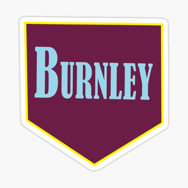 " Burnley - The Claret and Blue Army" Sticker for Sale by Tovahblue ...