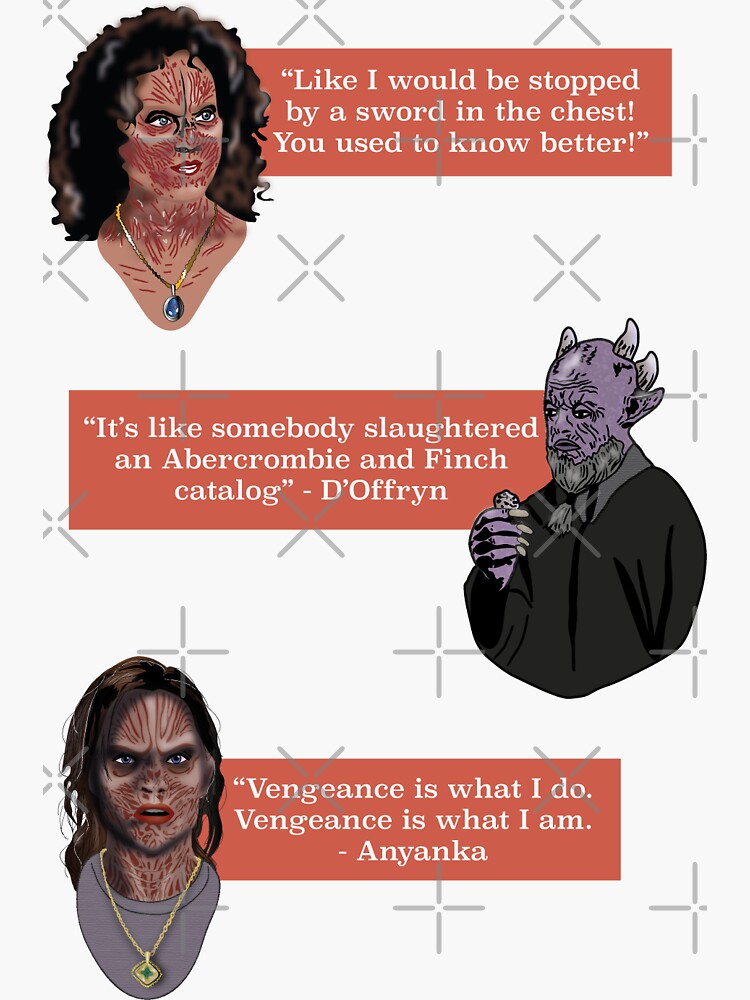 "The Vengeance's trio - Anya, Halfrek and D'Offryn quotes" Sticker for ...