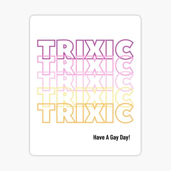 "Trixic" Sticker for Sale by ActualSpiderman | Redbubble