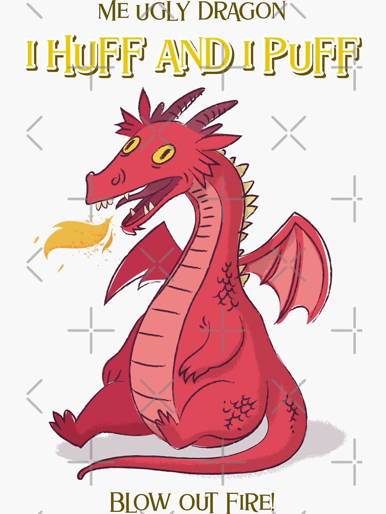 Pegatina «YO FEO DRAGON YO HUFF Y YO SOHO FUEGO APAGADO! ¡EL DRAGÓN ES ...