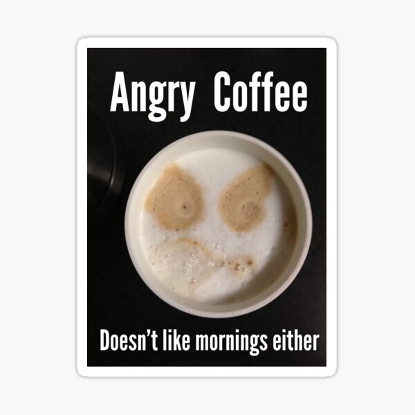 "Angry Coffee" Sticker by LaFeeVerte | Redbubble