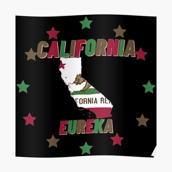 "California 'Eureka' State Motto Flag Map Star Design" Poster for Sale ...