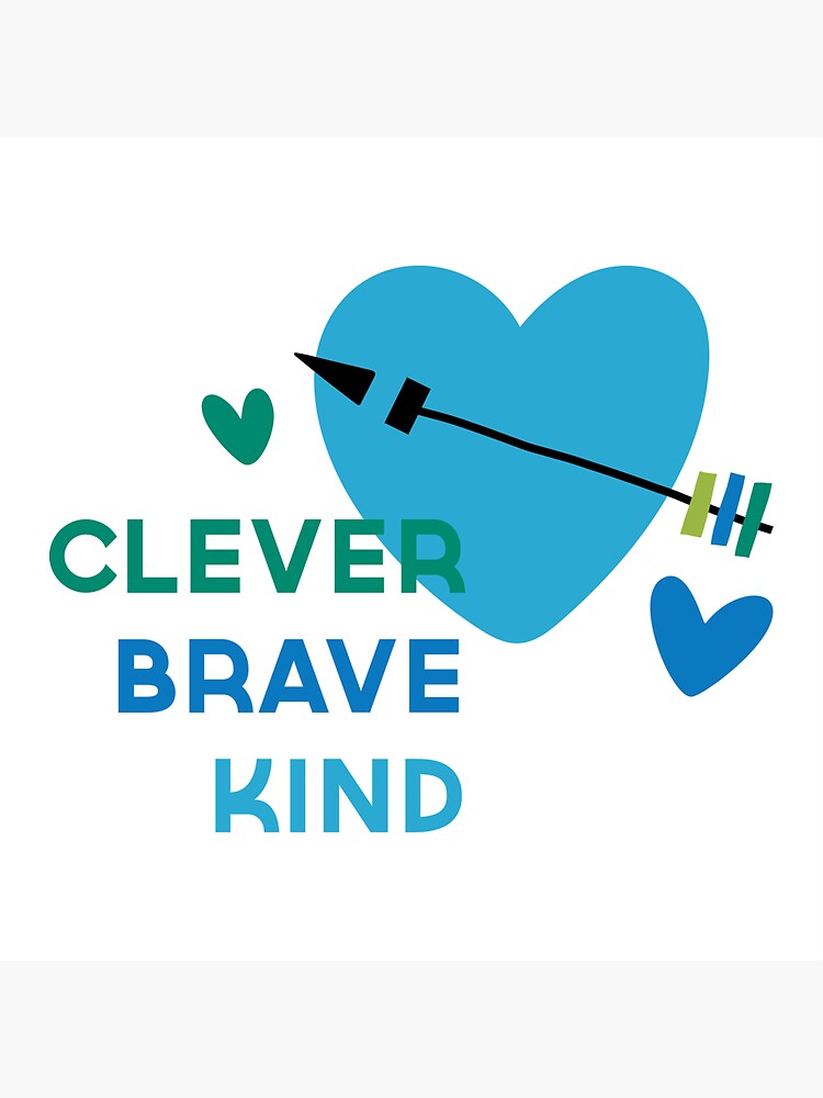 "Clever Brave and Kind in Cool Colors" Sticker for Sale by ...