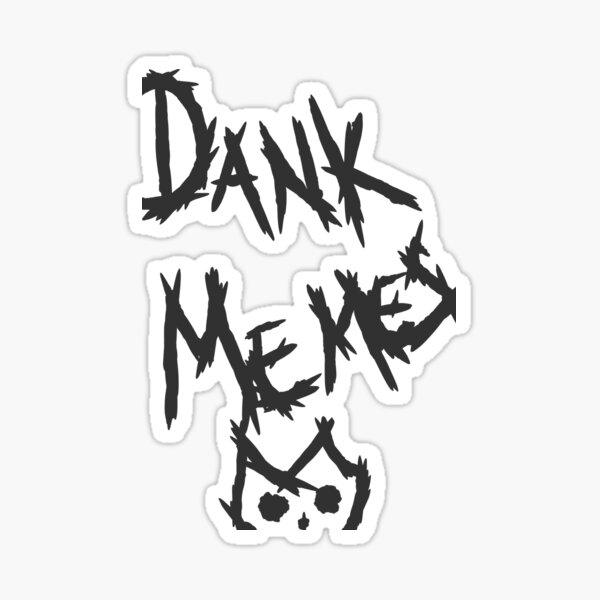 "Dank Memes" Sticker for Sale by Winchesterurie | Redbubble