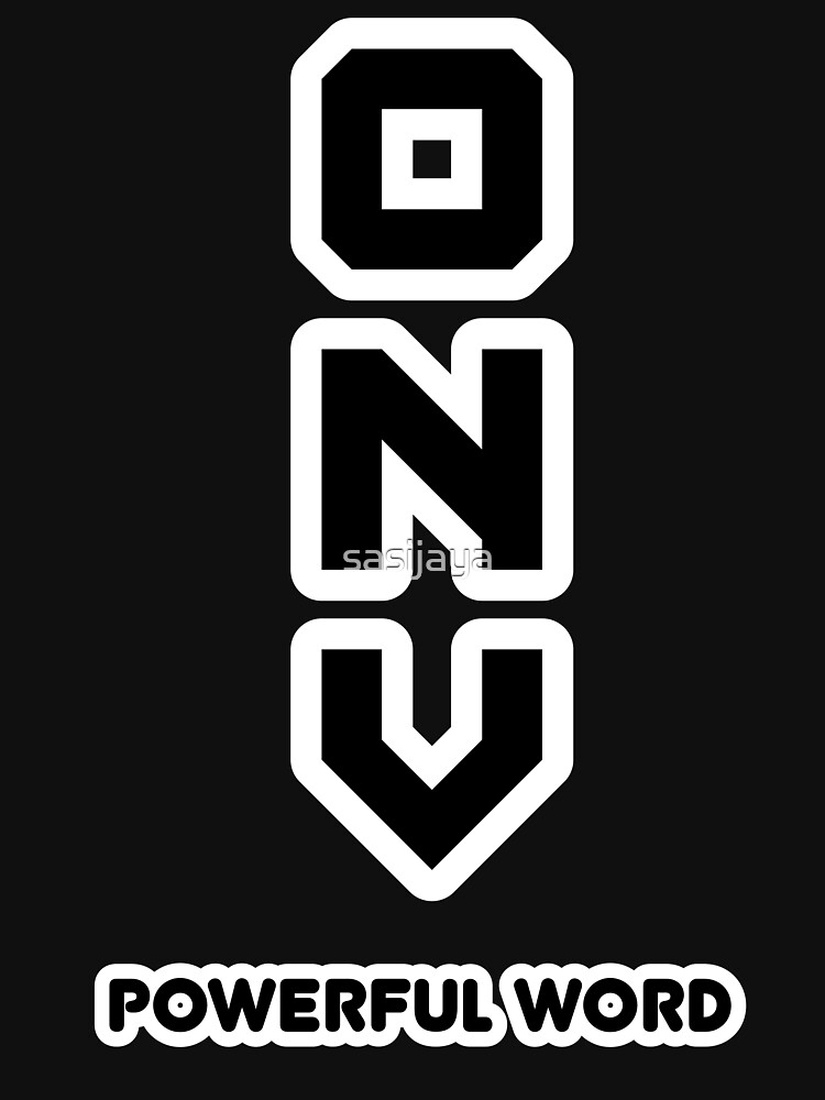 "Onv The Powerful Word" T-shirt for Sale by sasijaya | Redbubble | best ...